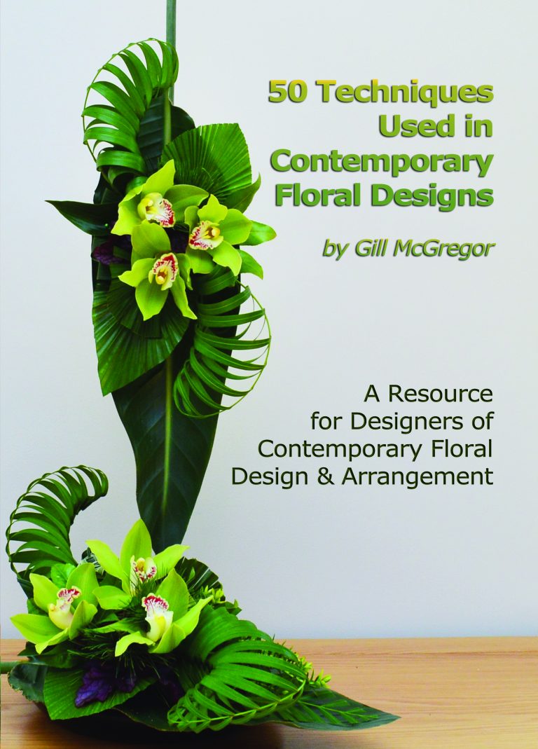 Gill McGregor, 50 Techniques Used in Contemporary Floral Designs » NAFAS